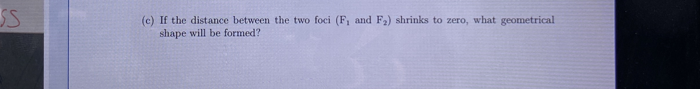 Solved (c) ﻿If the distance between the two foci and (:F2} | Chegg.com
