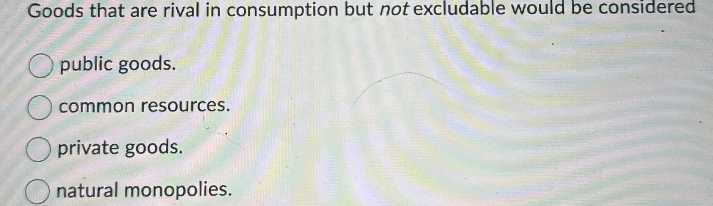 Solved Goods that are rival in consumption but not | Chegg.com
