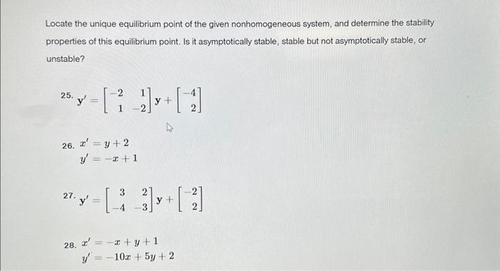 Solved Locate the unique equilibrium point of the given | Chegg.com