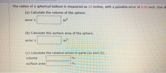 Solved The radius of a spherical balloon is measured as 20 | Chegg.com