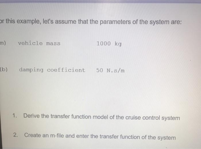 Solved Exercise : Automatic cruise control The cruise | Chegg.com