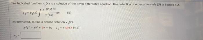 Solved The indicated function y1(x) is a solution of the | Chegg.com