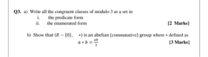 Solved Q3. a) Write all the congruent classes of modulo 3 as | Chegg.com