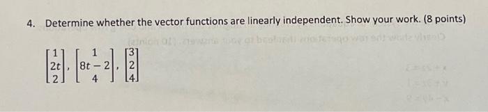 Solved 4. Determine whether the vector functions are | Chegg.com