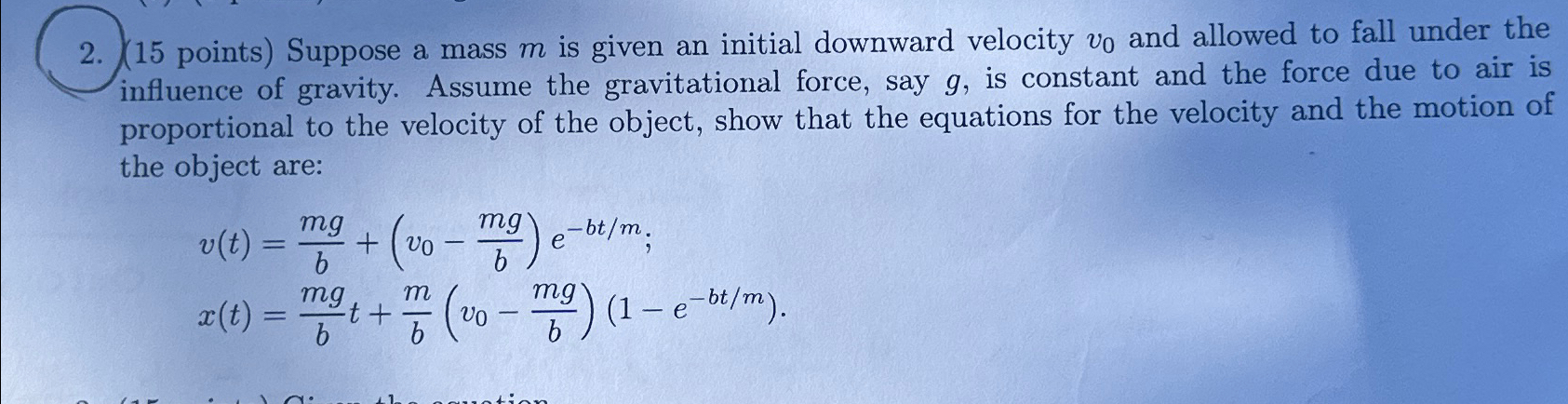 Solved (15 points) Suppose a mass m is given an initial | Chegg.com Solved (15 points) Suppose a mass m is given an initial | Chegg.com