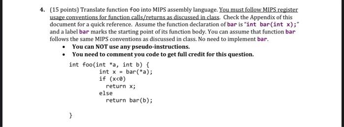 Solved 4. (15 points) Translate function foo into MIPS | Chegg.com