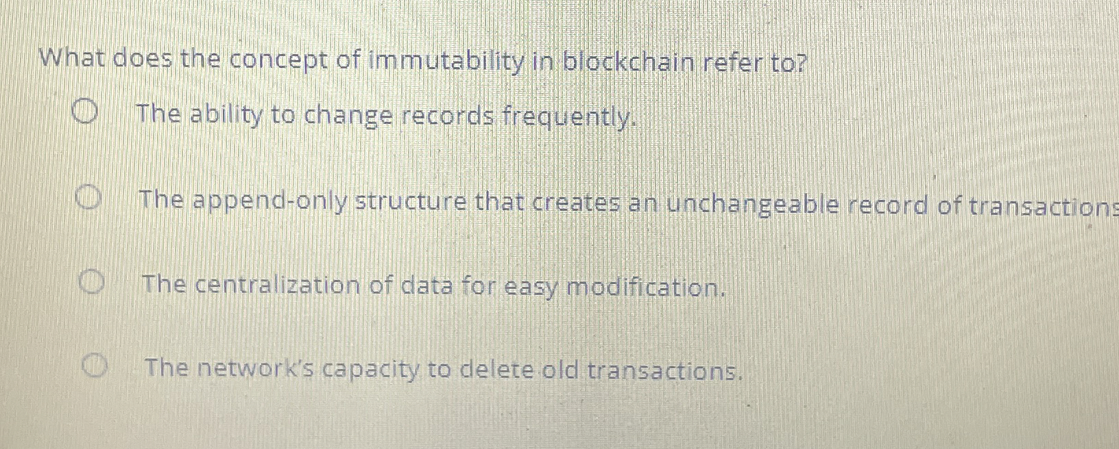 Solved What does the concept of immutability in blockchain | Chegg.com