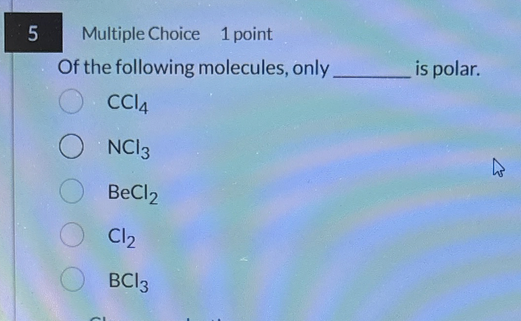 Solved 5Multiple Choice1 ﻿pointOf the following molecules, | Chegg.com
