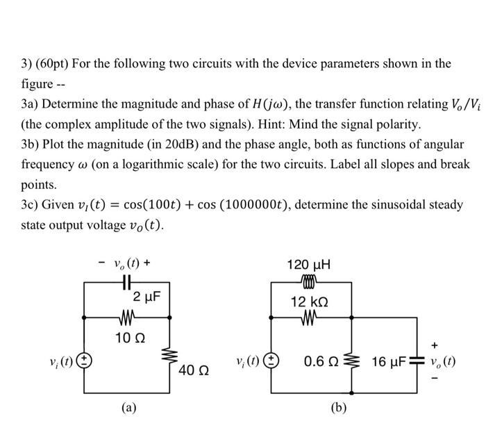 Solved 3) (60pt) For the following two circuits with the | Chegg.com
