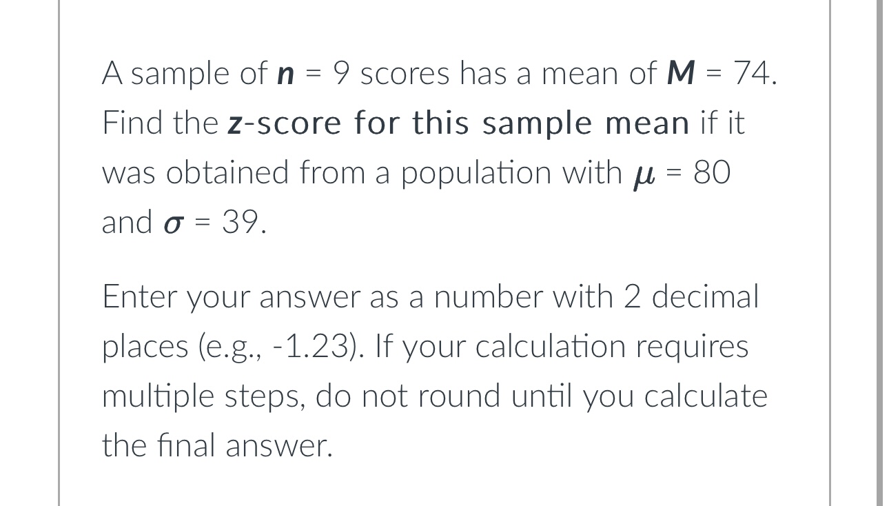 Solved A sample of n=9 ﻿scores has a mean of M=74.Find the | Chegg.com