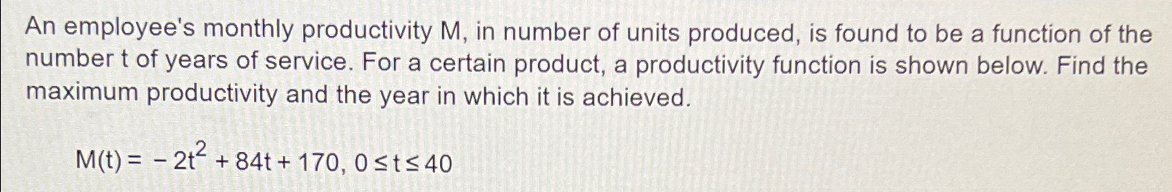 Solved An employee's monthly productivity M, ﻿in number of | Chegg.com