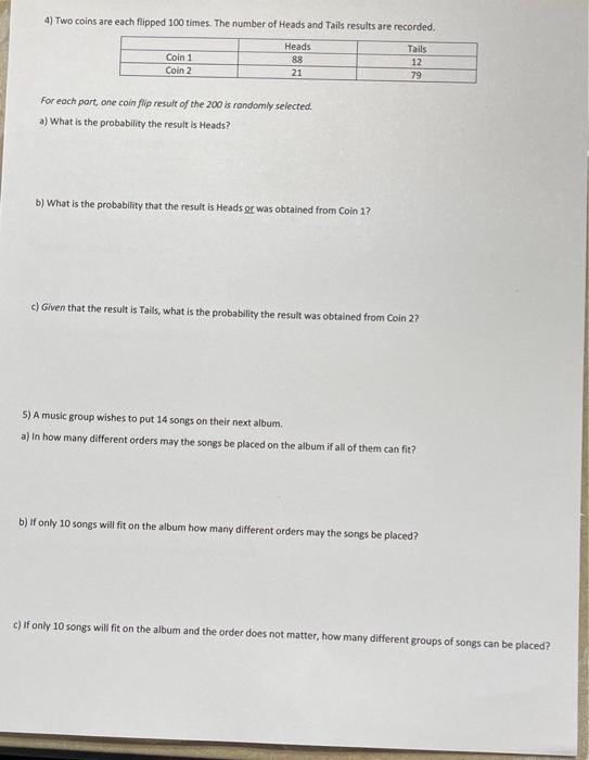 Solved 4) Two coins are each flipped 100 times. The number | Chegg.com