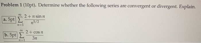 Solved Problem 1 (10pt). Determine whether the following | Chegg.com