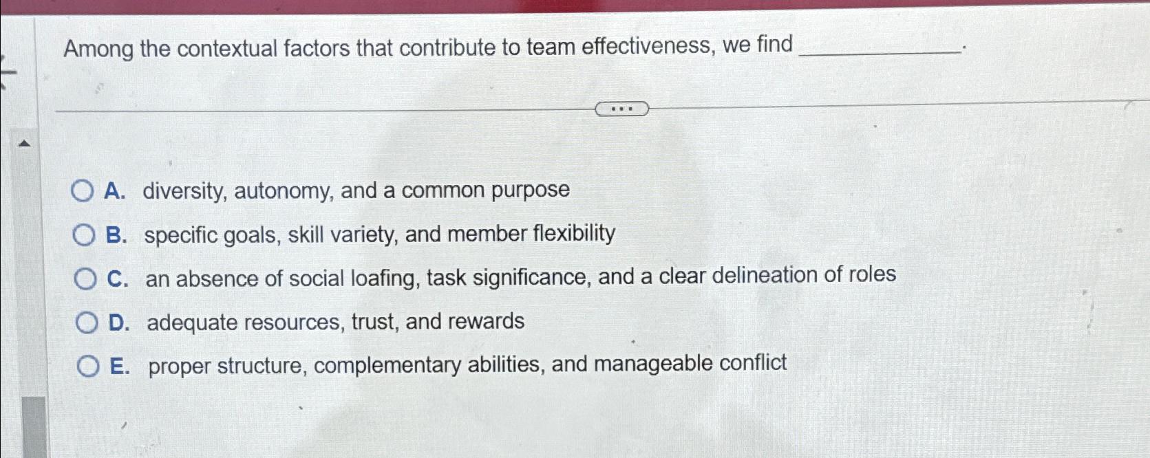 Solved Among the contextual factors that contribute to team | Chegg.com