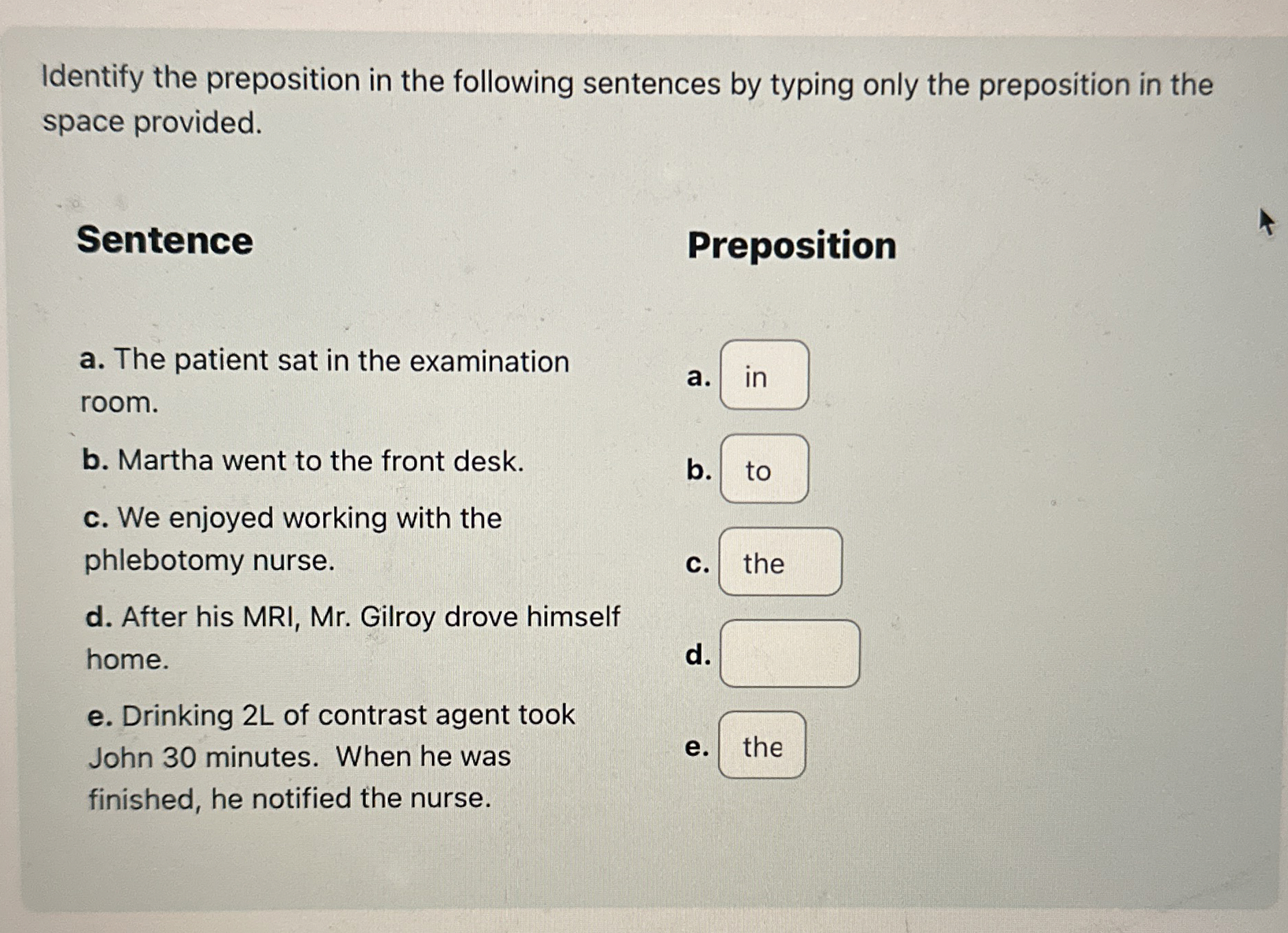 Solved Identify the preposition in the following sentences | Chegg.com