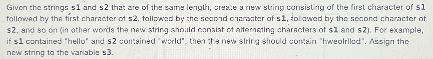 Solved Given the strings s1 ﻿and s2 ﻿that are of the same | Chegg.com