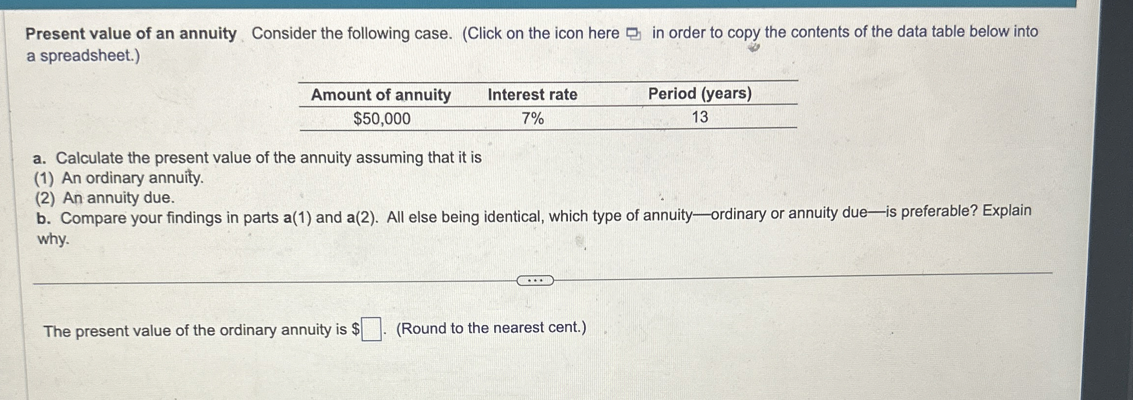 Solved Present value of an annuity. Consider the following | Chegg.com