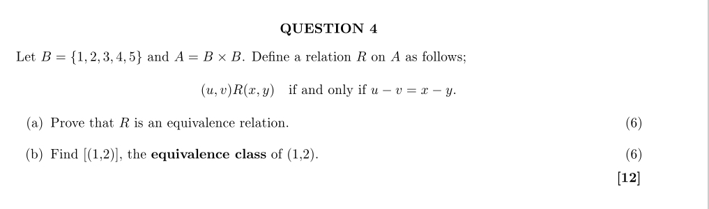 QUESTION 4Let B={1,2,3,4,5} ﻿and A=B×B. ﻿Define a | Chegg.com