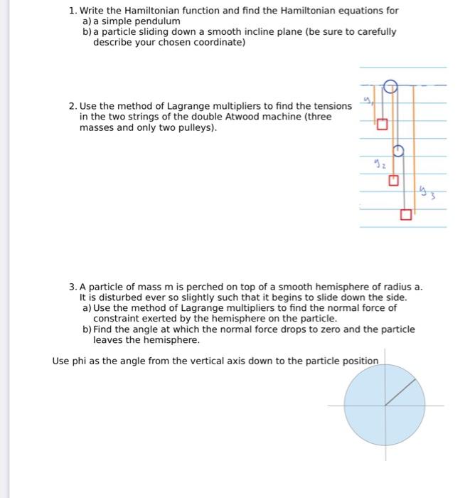 Solved 1. Write the Hamiltonian function and find the | Chegg.com