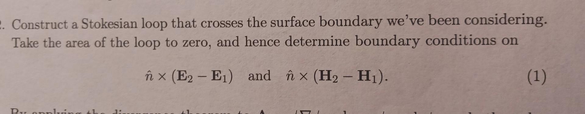 Solved Construct a Stokesian loop that crosses the surface | Chegg.com