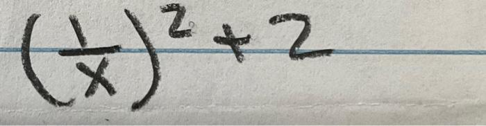 Solved (x1)2+2 | Chegg.com