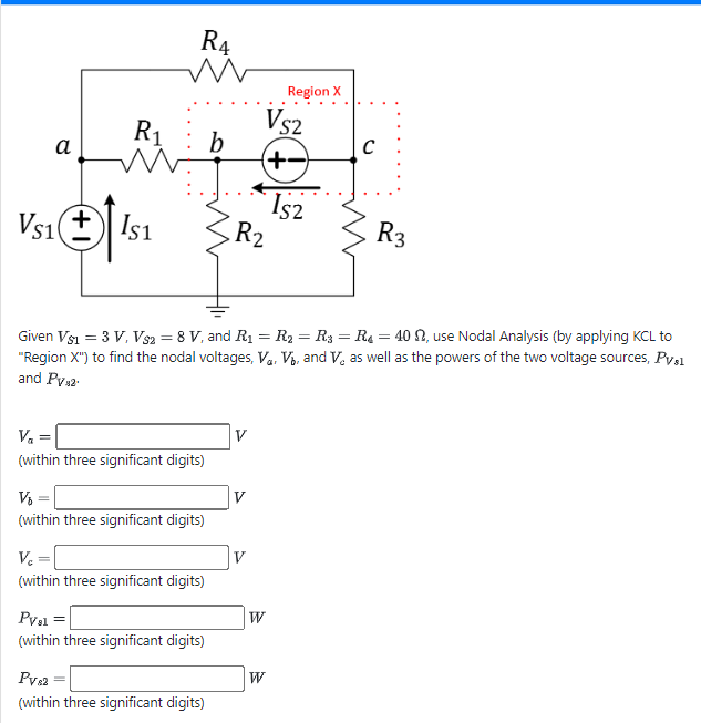 Solved Given VS1=3V,VS2=8V, ﻿and R1=R2=R3=R4=40Ω, ﻿use Nodal | Chegg.com
