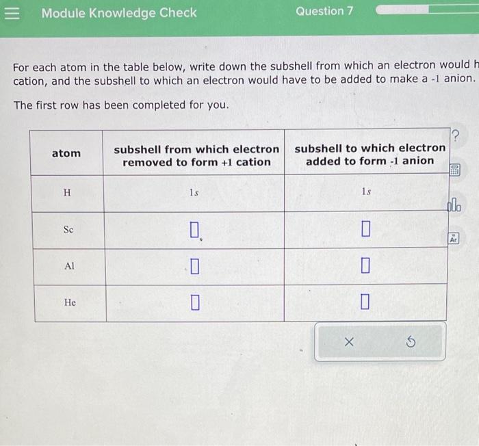 Solved For each atom in the table below, write down the | Chegg.com