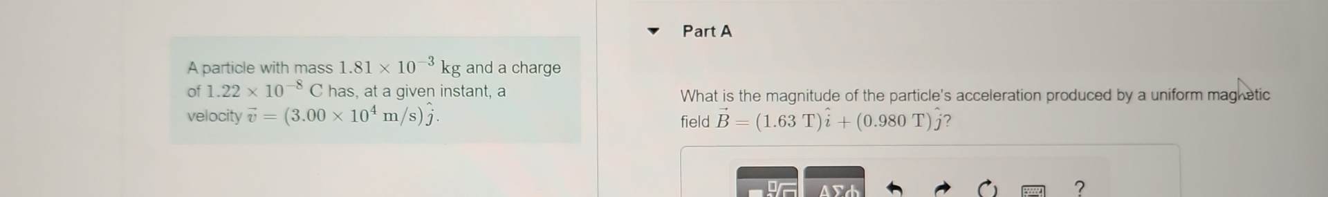 Solved Part AA particle with mass 1.81×10-3kg ﻿and a charge | Chegg.com