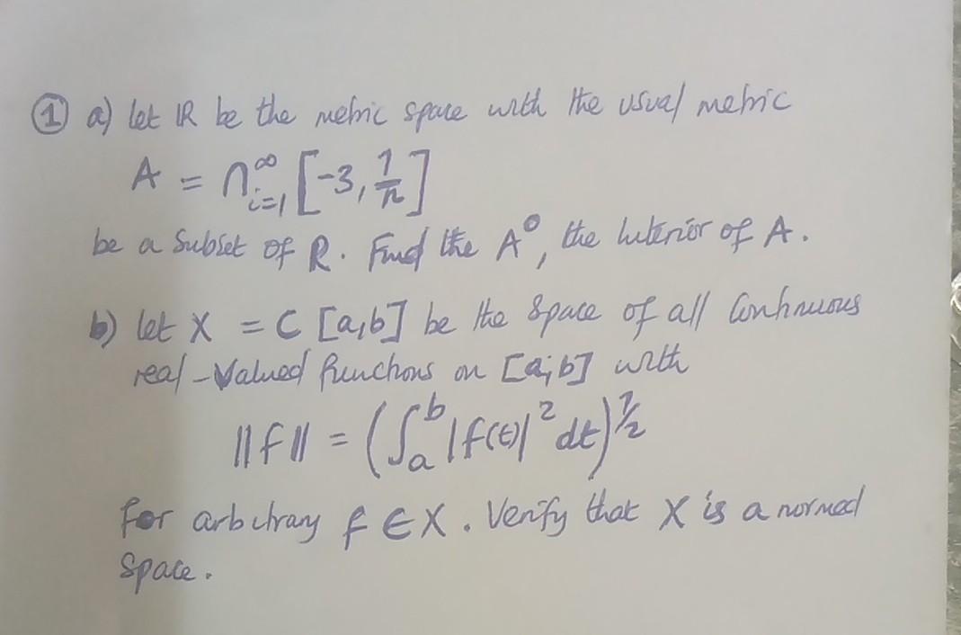 Solved 1) a) let R be the metric space with the usual metric | Chegg.com Solved 1) a) let R be the metric space with the usual metric | Chegg.com
