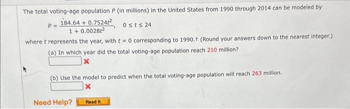 Solved The total voting-age population P (in millions) in | Chegg.com