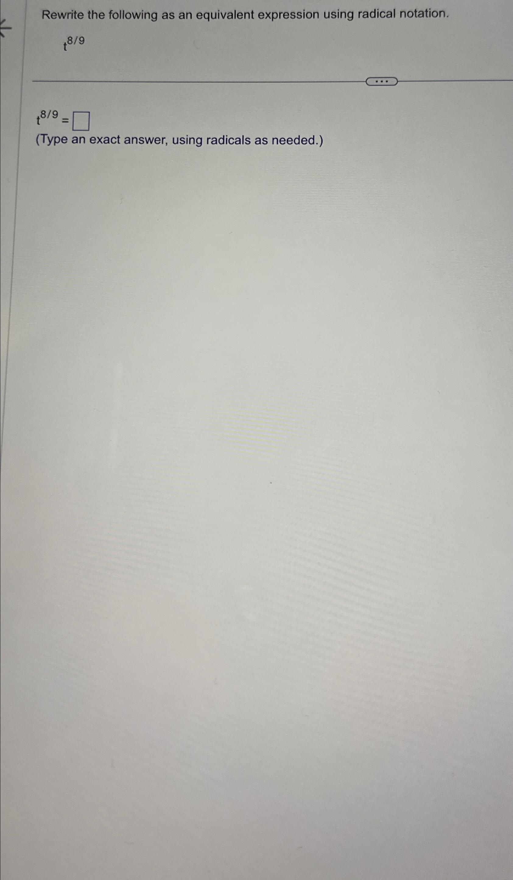 Solved Rewrite the following as an equivalent expression | Chegg.com