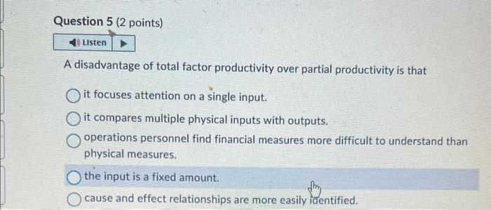 Solved A disadvantage of total factor productivity over | Chegg.com
