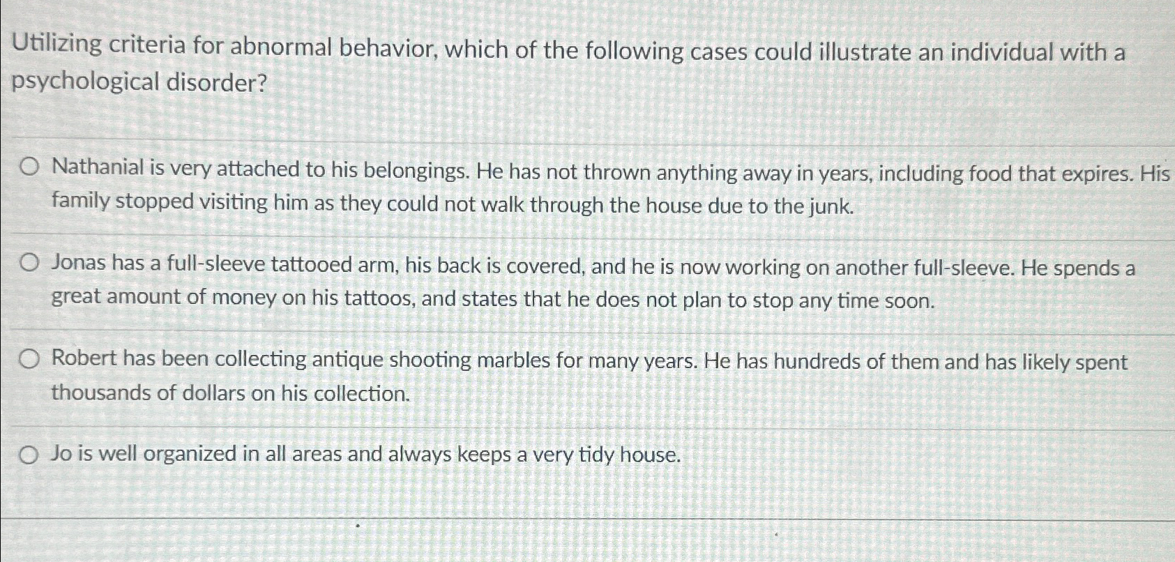 Solved Utilizing criteria for abnormal behavior, which of | Chegg.com