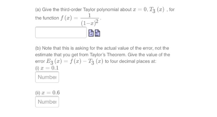 Solved (a) Give the third-order Taylor polynomial about x = | Chegg.com