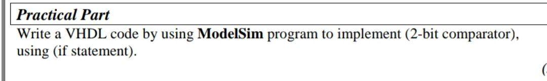 Solved Practical Part Write a VHDL code by using ModelSim | Chegg.com