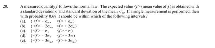 Solved A measured quantity f follows the normal law. The | Chegg.com