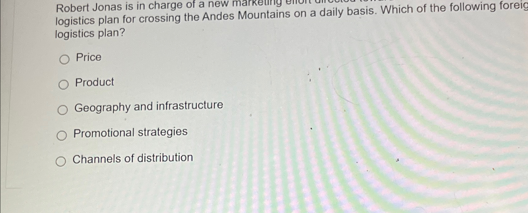 Solved Robert Jonas is in charge of a new mark logistics | Chegg.com