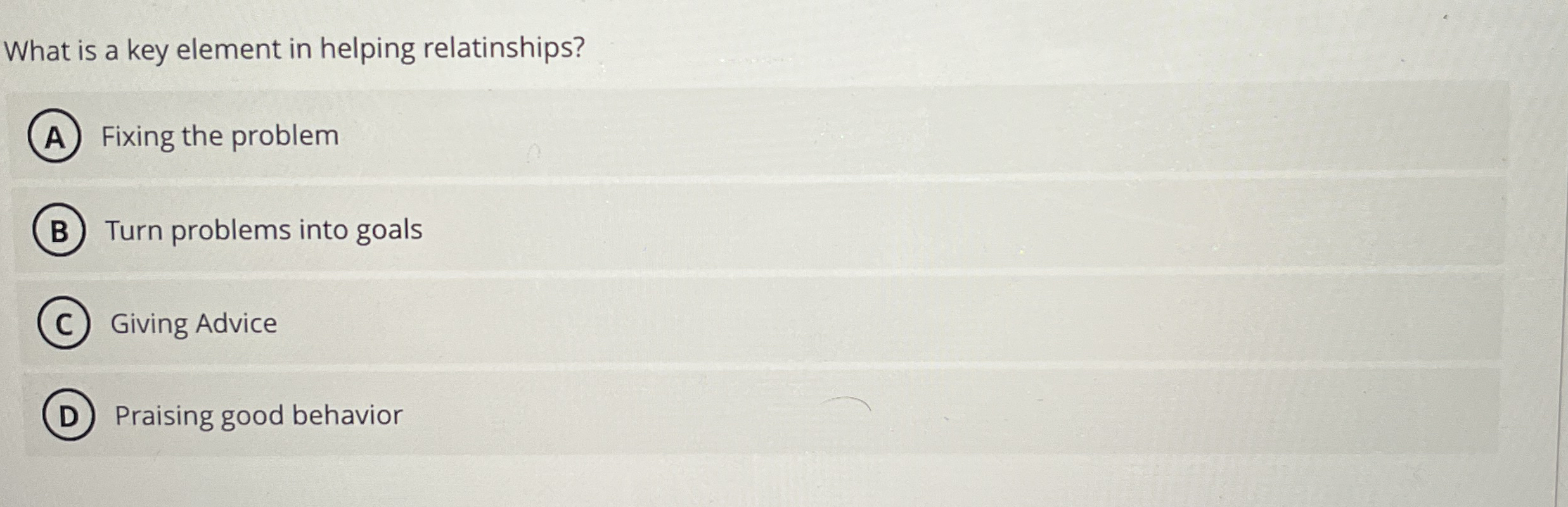 Solved What is a key element in helping relatinships?Fixing | Chegg.com