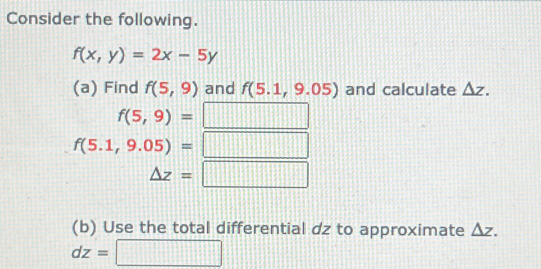 Solved Consider the following.f(x,y)=2x-5y(a) ﻿Find f(5,9) | Chegg.com