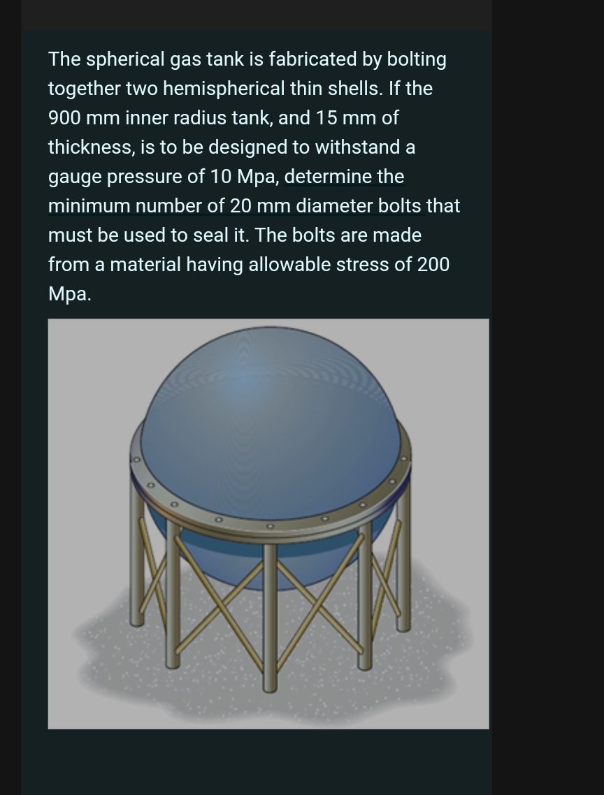 Solved The spherical gas tank is fabricated by bolting | Chegg.com