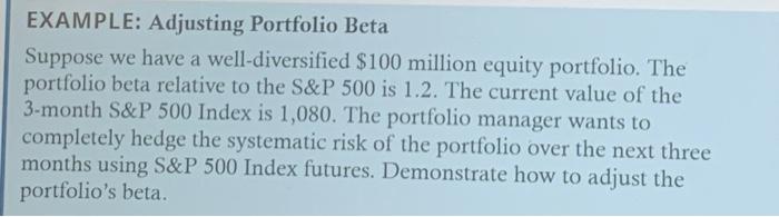 Solved EXAMPLE: Adjusting Portfolio Beta Suppose we have a | Chegg.com