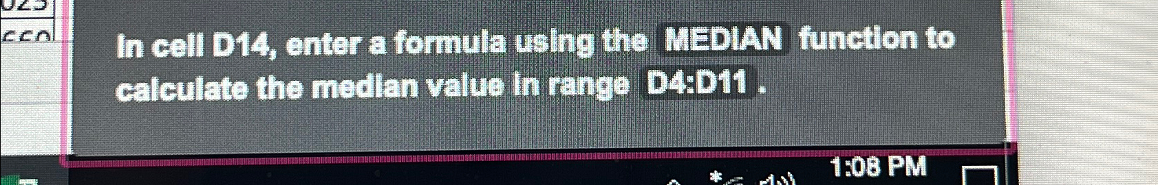 Solved In cell D14, ﻿enter a formula using the MEDIAN | Chegg.com
