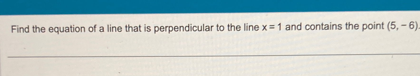 Solved Find the equation of a line that is perpendicular to | Chegg.com