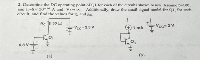Solved 2. Determine the DC operating point of Q1 for each of | Chegg.com