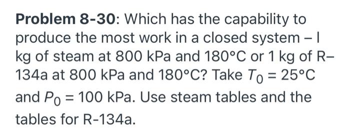 Solved Problem 8-30: Which has the capability to produce the | Chegg.com