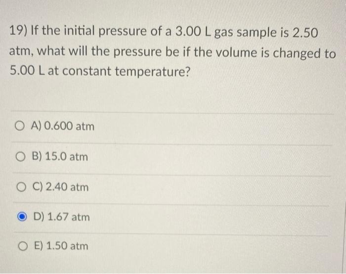Solved 19) If the initial pressure of a 3.00 L gas sample is | Chegg.com