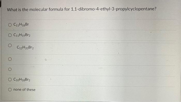 Solved What is the molecular formula for | Chegg.com