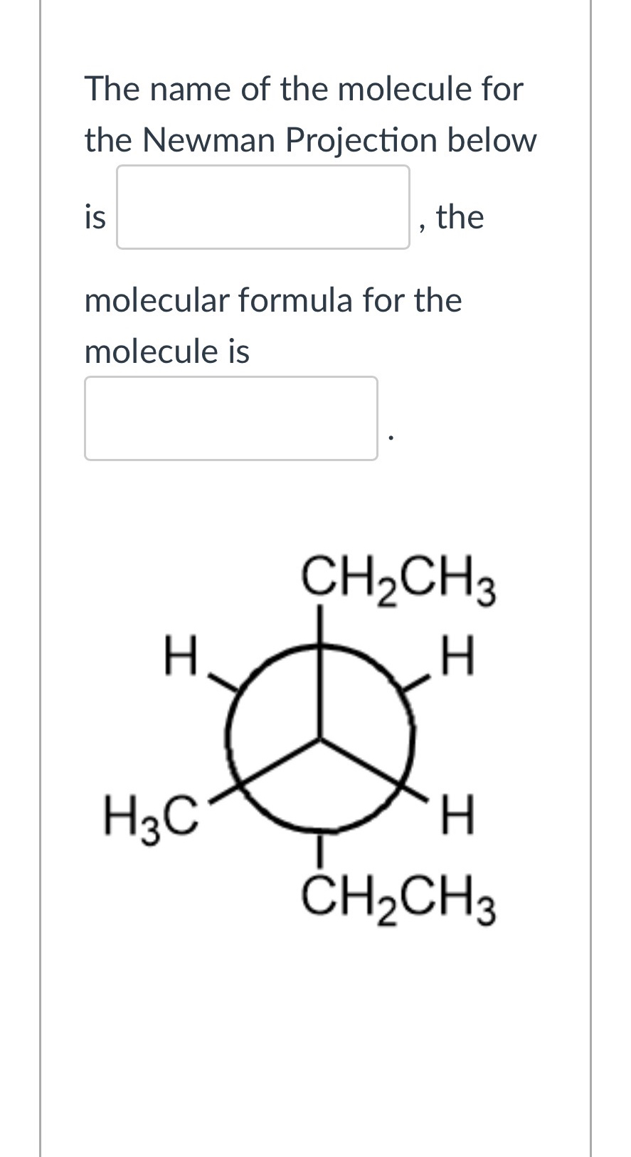 Solved The name of the molecule for the Newman Projection | Chegg.com