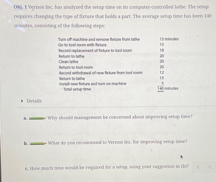 Solved Obj. 1 Vernon Inc. has analyzed the setup time on its | Chegg.com