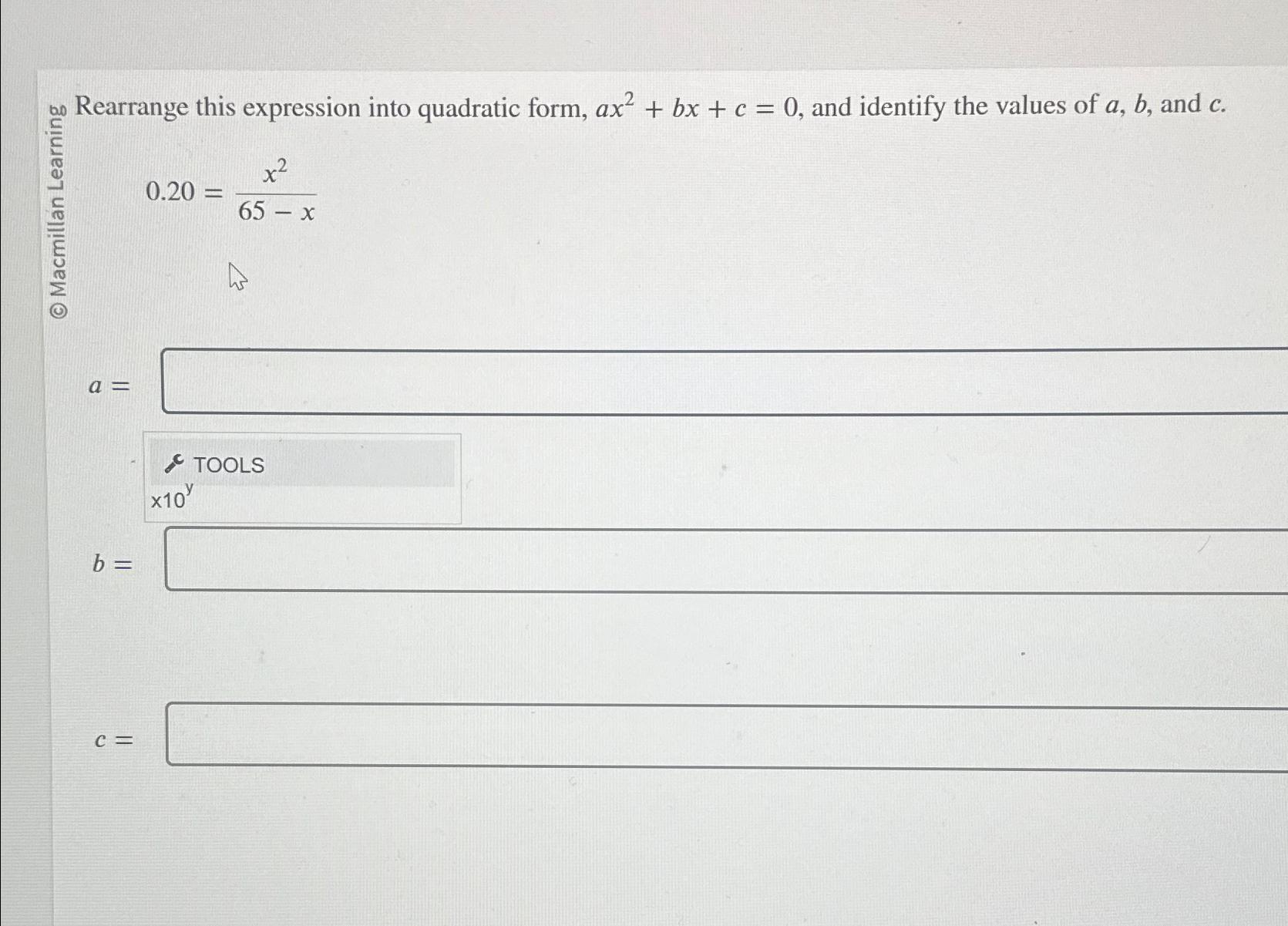Solved ?ca0 ﻿Rearrange this expression into quadratic form, | Chegg.com
